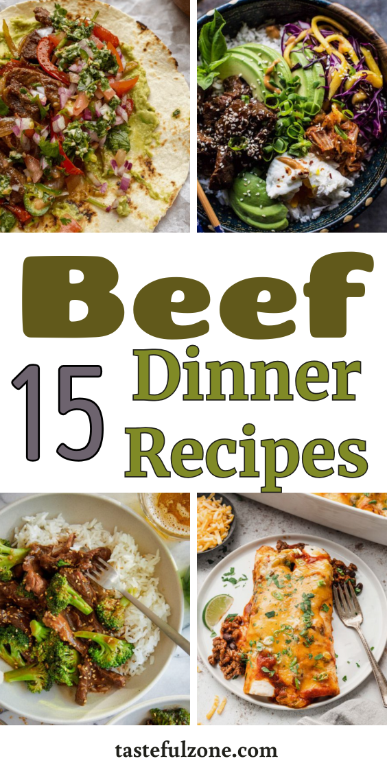 15 Hearty Dinner Ideas with Beef to Warm Your Soul - Tasteful Zone