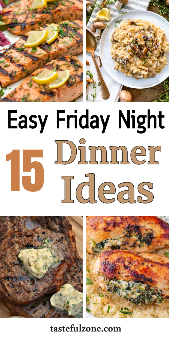 15 Easy Friday Night Dinner Ideas for a Perfect Weekend Start ...